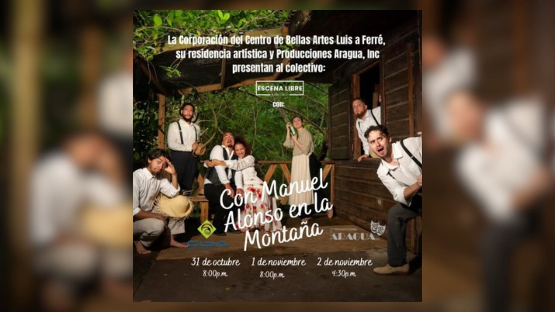 Regresa a escena la obra “Con Manuel Alonso en la Montaña” - TeleOnce ...